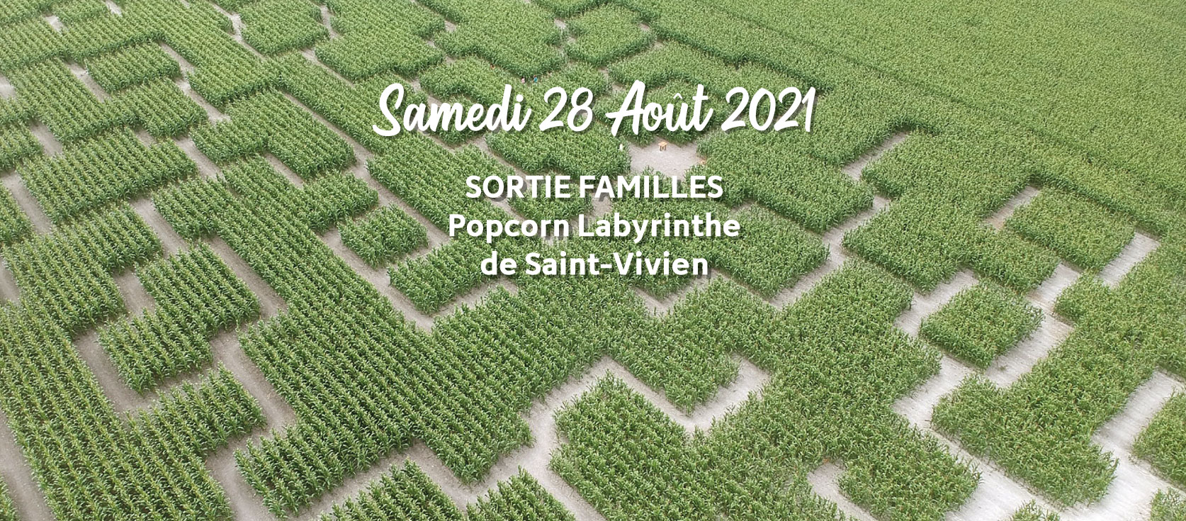 Sortie Familles au Popcorn Labyrinthe - Centre Social & Culturel Vent ...