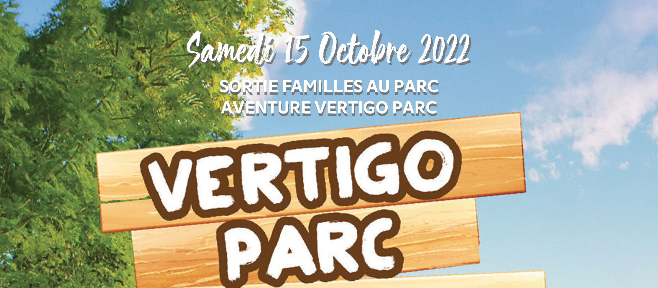 Sortie Familles au Parc Aventure Vertigo Parc - Centre Social ...